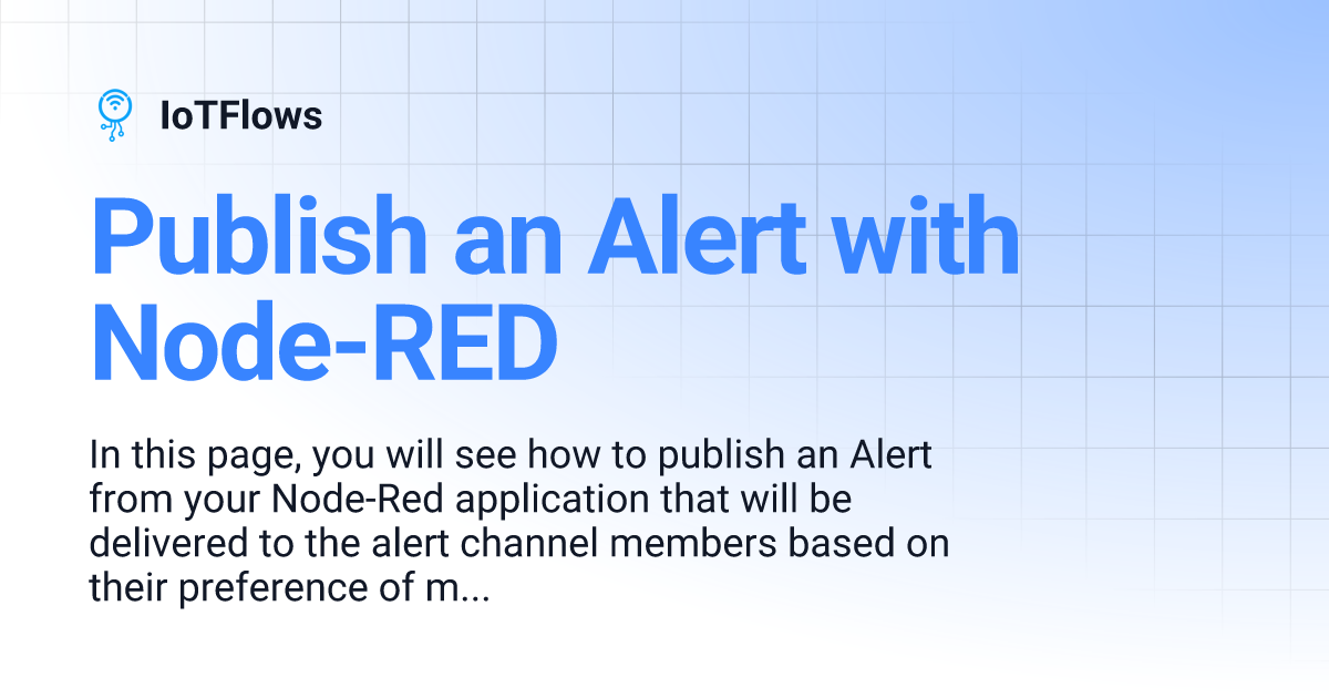 Publish an Alert with Node-RED | IoTFlows